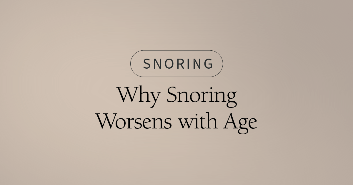 Why Snoring Worsens with Age | The Snorinator